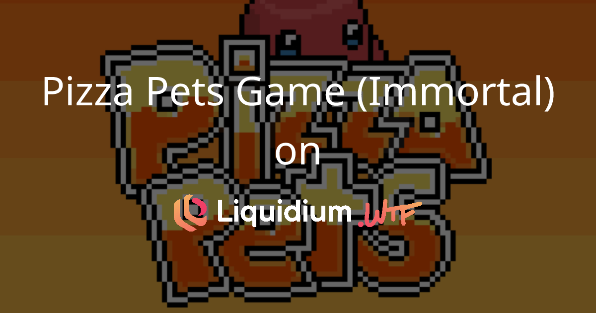 Loan against Pizza Pets Game (Immortal) on Liquidium